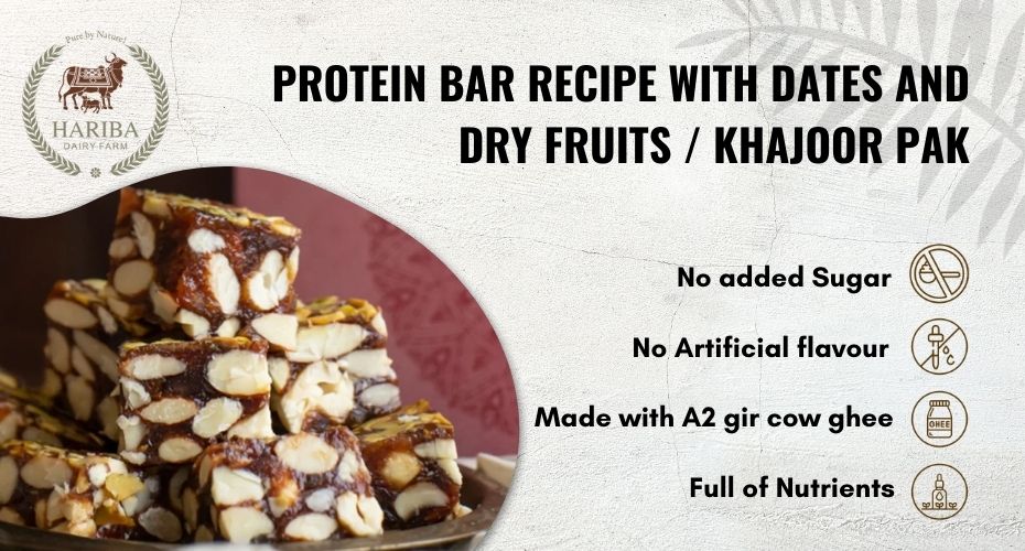 Protein Bar Recipe With Dates And Dry Fruits / Khajoor Pak – HARIBA ...